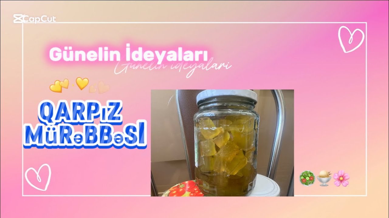 Qarpiz murebbesi 🍯 - YouTube
