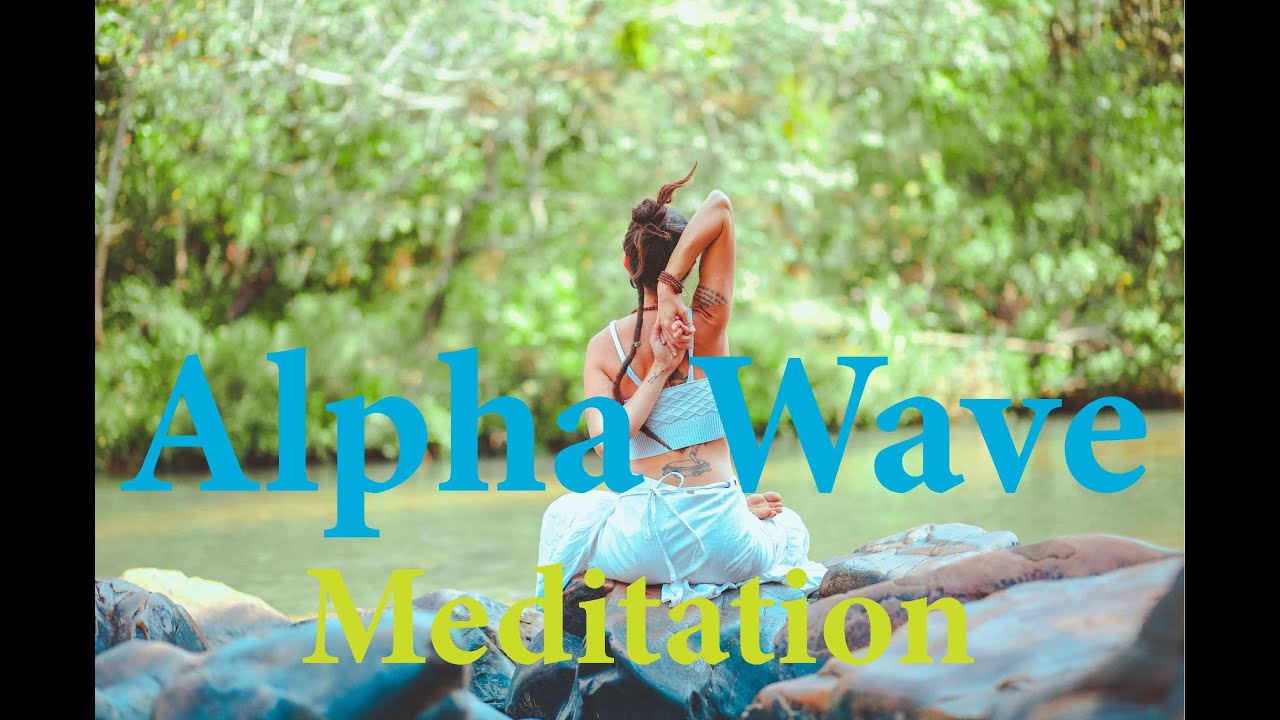Alpha Wave Meditation | Water Flowing | Relaxing Music Therapy | Heal ...