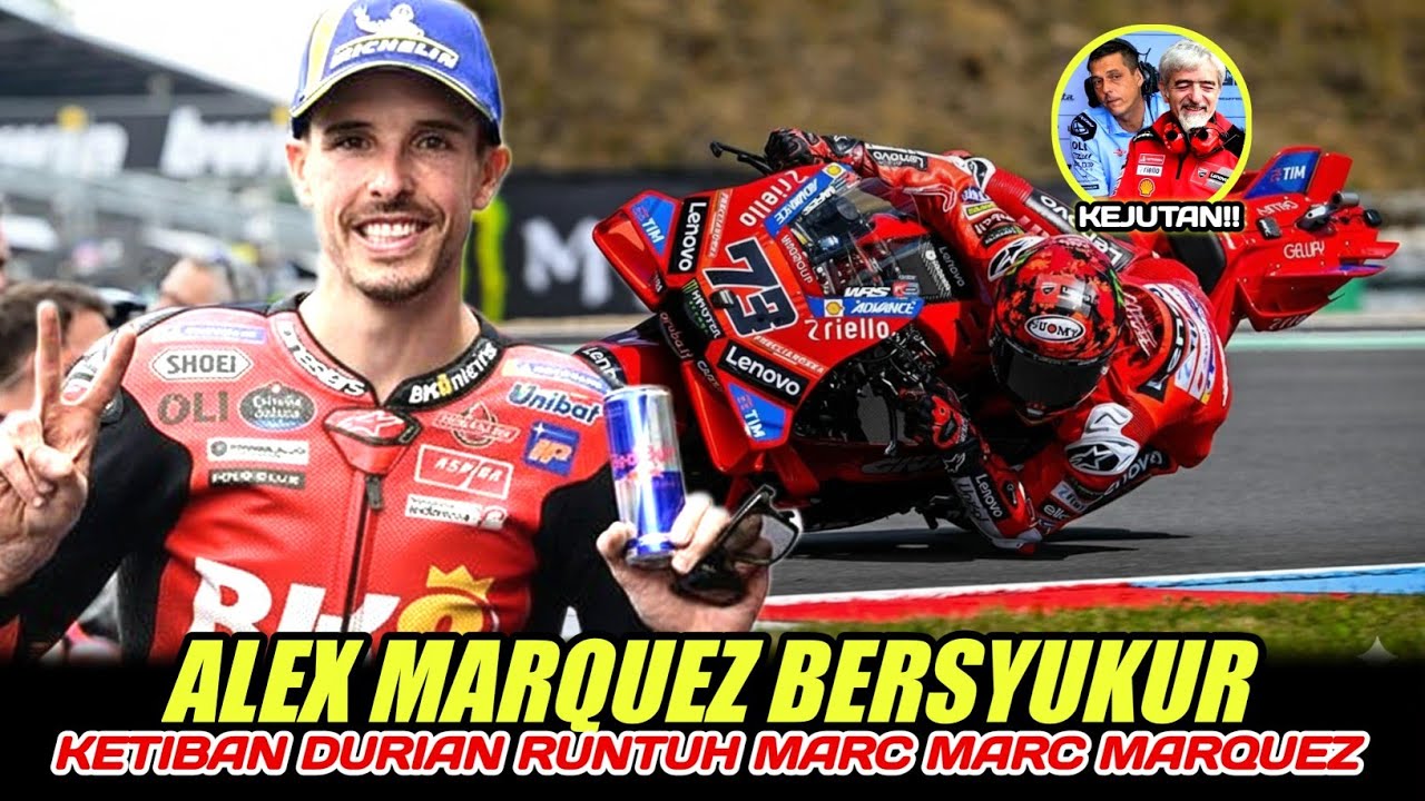 ALEX MARQUEZ BERSYUKUR !! KETIBAN DURIAN RUNTUH DARI MARC MARQUEZ ...