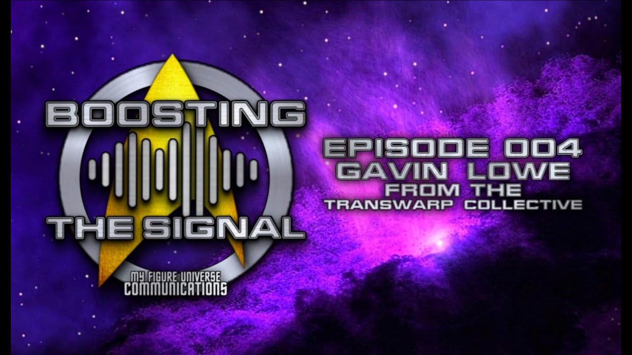 Boosting The Signal Episode 004: Gavin Lowe (The Transwarp Collective) - YouTube
