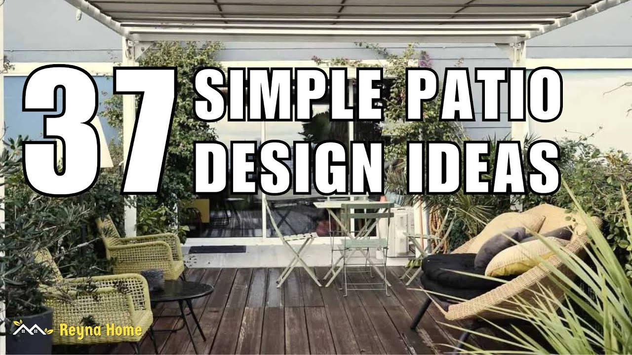 37 Simple Patio Design Ideas in 2024 for Your Outdoor Space - YouTube