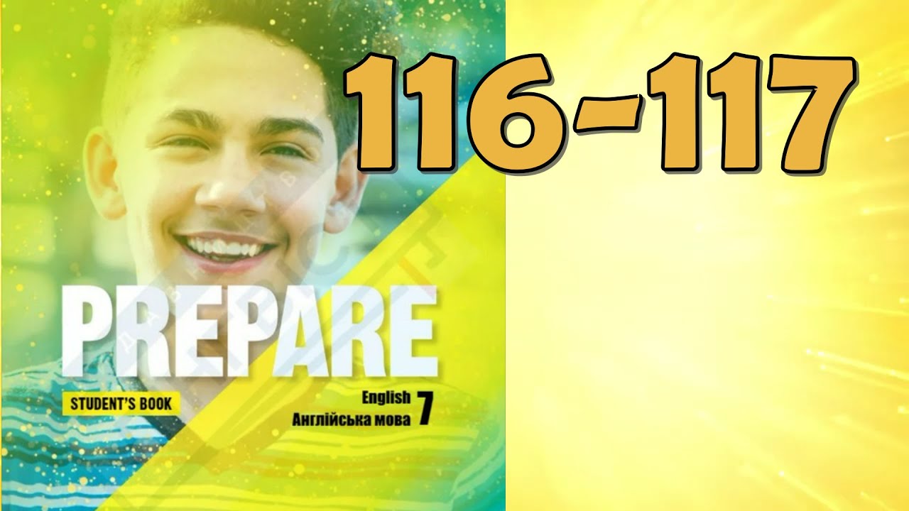 Prepare 7 НУШ Unit 20 Life changes. Life Skills pp. 116-117 Student's Book - YouTube