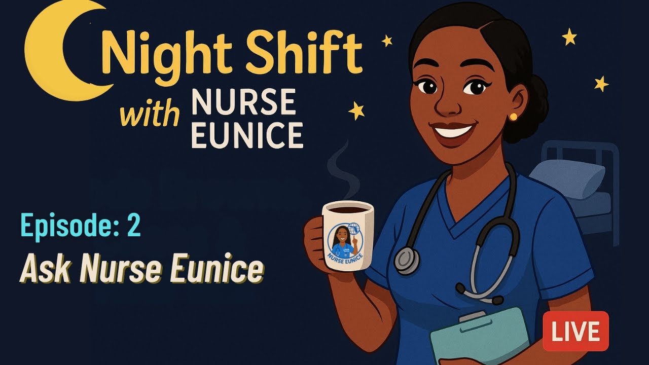 🩺 Night Shift with Nurse Eunice – Episode 2: Ask Nurse Eunice 🔥 - YouTube