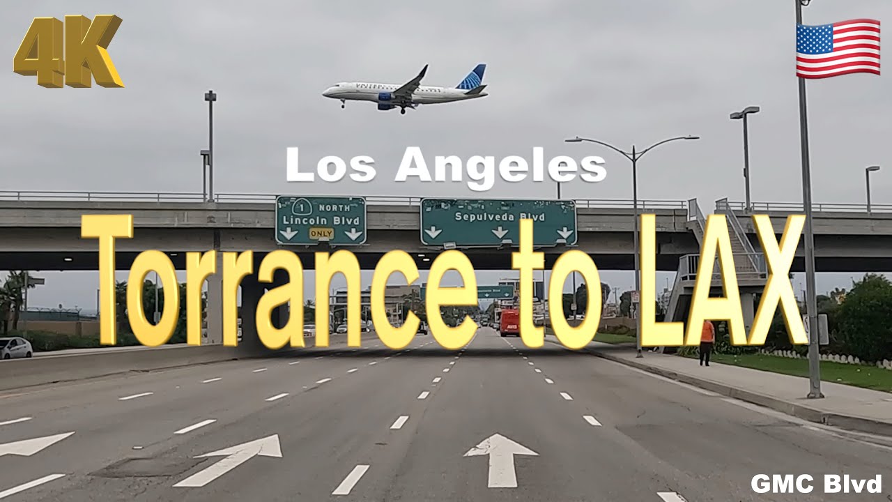 [4K] Los Angeles 🇺🇸, Torrance to LAX California USA in Oct 2023 - Drive ...