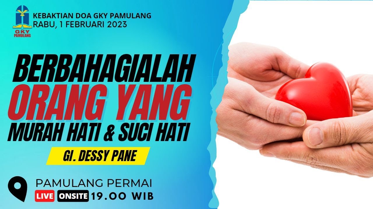 Berbahagialah Orang Yang Murah Hati & Suci Hati - GI. Dessy Pane ...