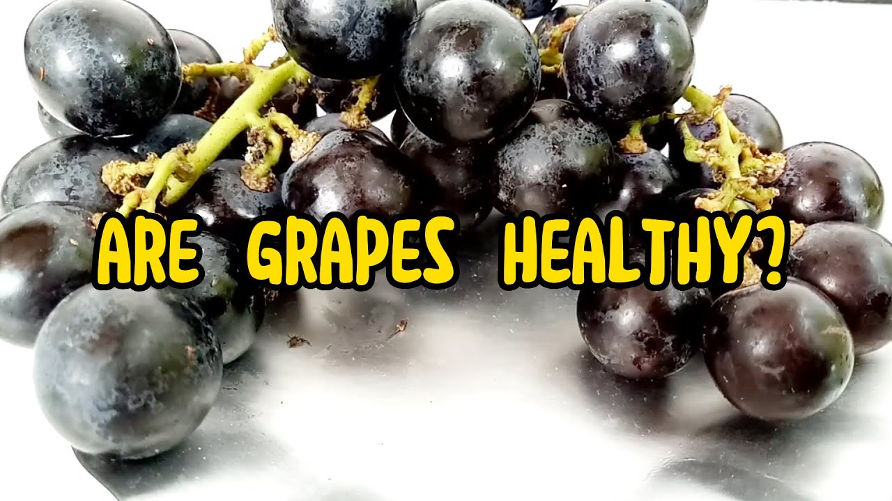 The Health Benefits of Grapes: Are Grapes Really Healthy? - YouTube