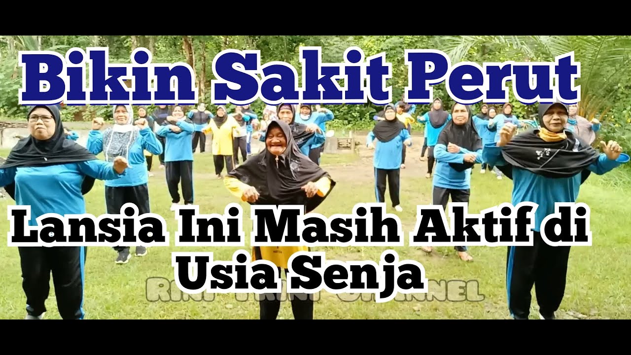Senam Lansia Paling Lucu | Wajib Nonton Sampe Habis - YouTube