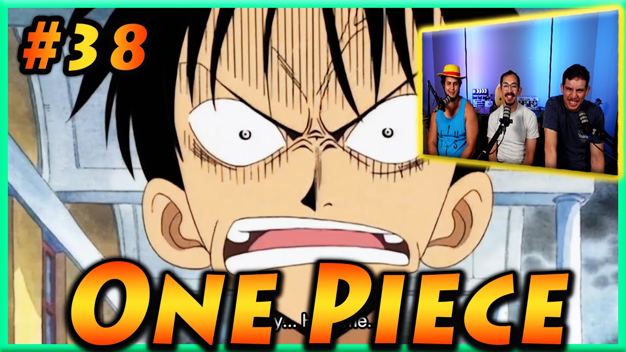 One Piece Reaction Episode 38 - YouTube