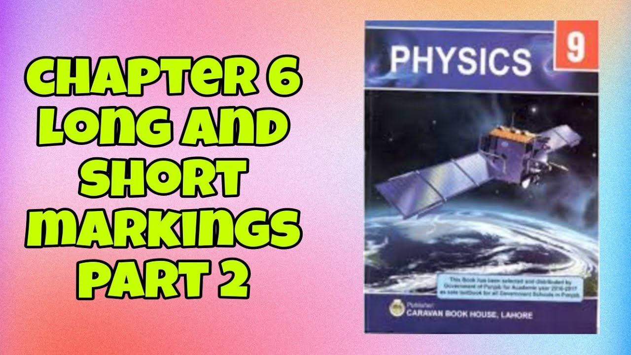 class 9 physics chapter 6 long and short questions (part 2) by ijaz ...