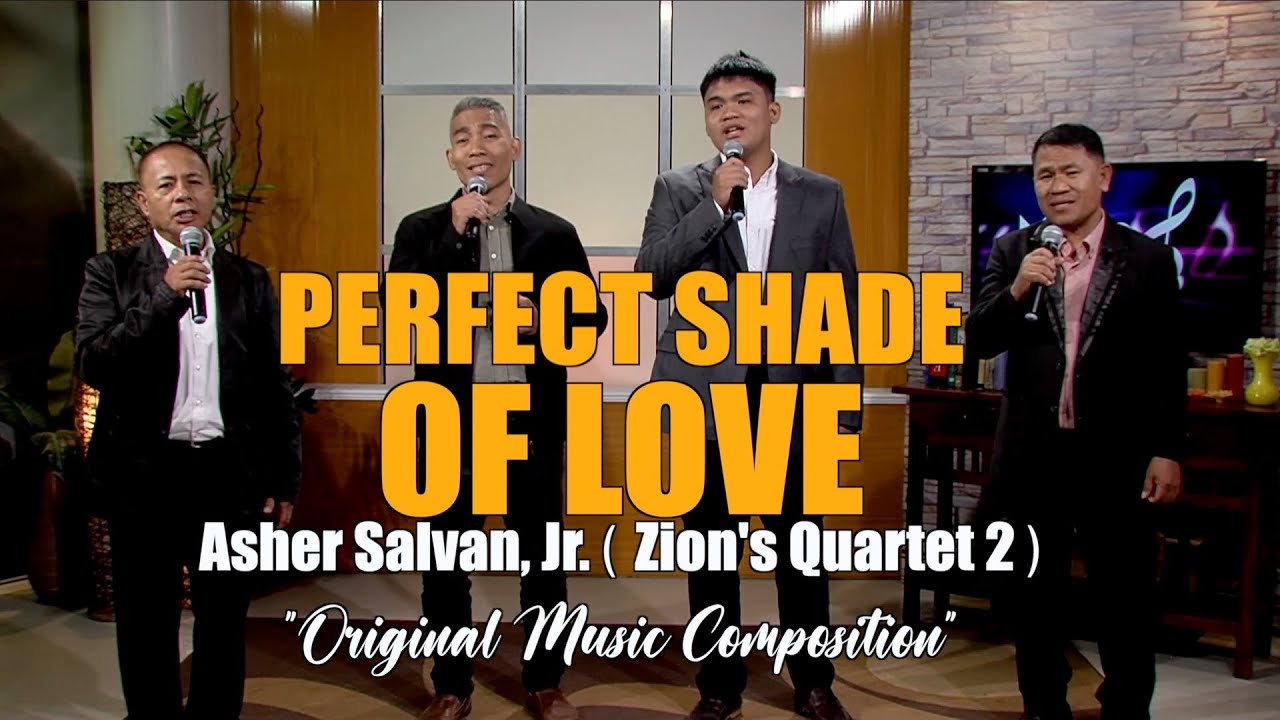 PERFECT SHADE OF LOVE | Zion's Quartet 2 - YouTube