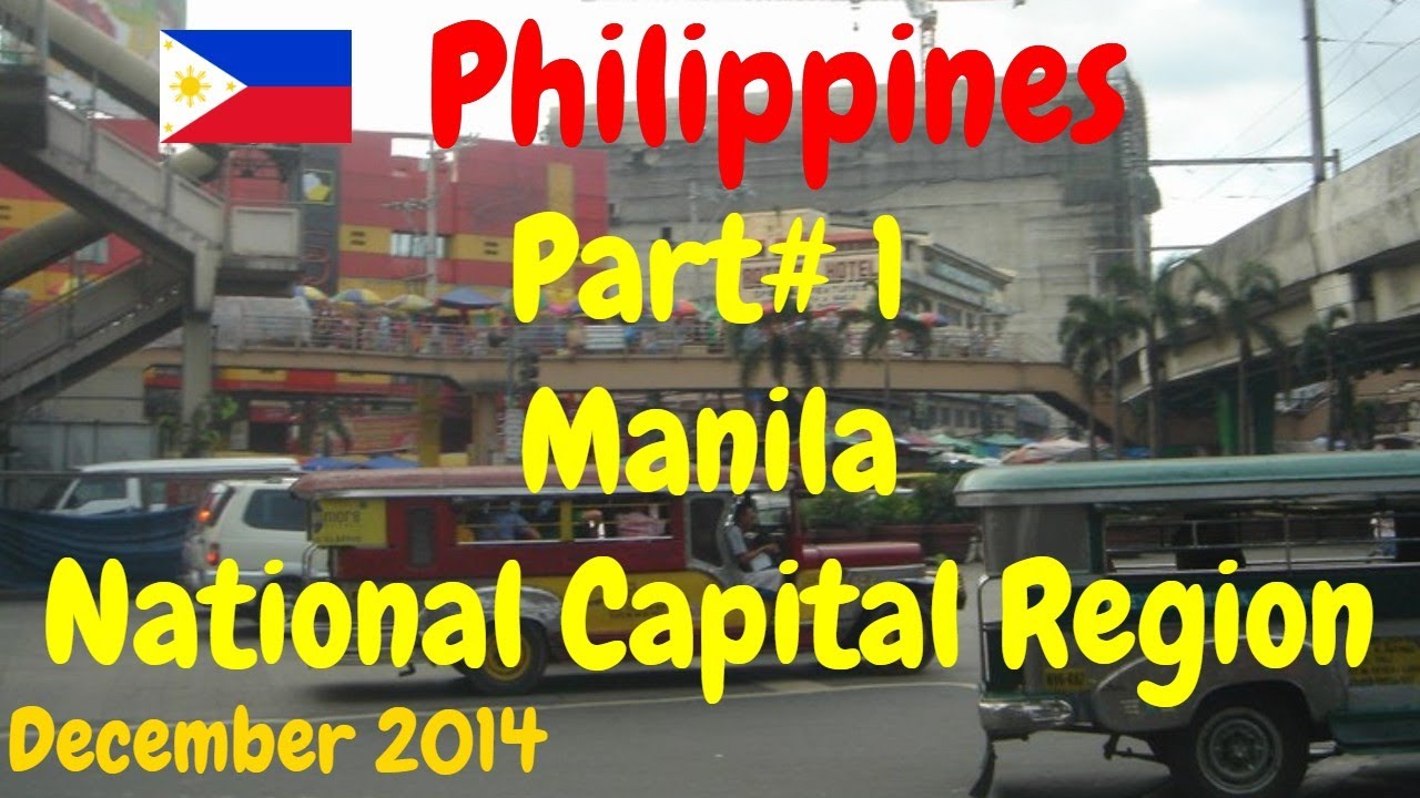 Manila - Part# 1 - National Capital Region - Philippines - December ...