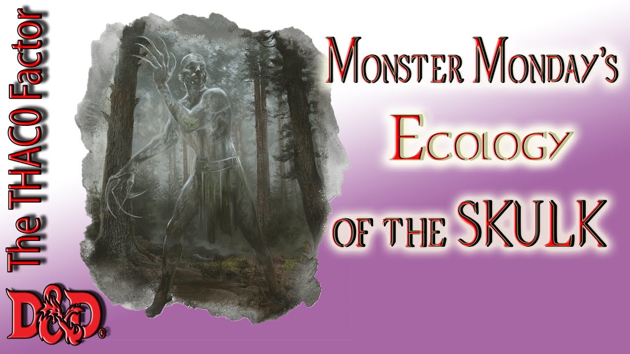 The SKULK | Monsters of D&D #22 - YouTube