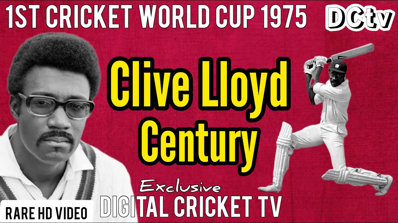 Clive Lloyd Century / Final Lords WEST INDIES vs AUSTRALIA / 1st ...