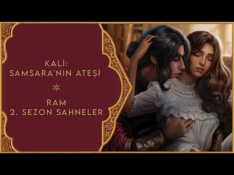 Kali: Samsara'nın Ateşi — 2. Sezon Ram ile Sahneler
