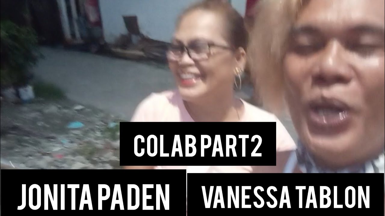 JONITA PADEN |VANESSA TABLON COLAB PART2 - YouTube