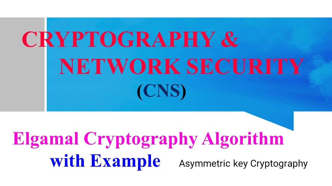 #Elgamal Cryptography Algorithm with Example #Asymmetric key ...