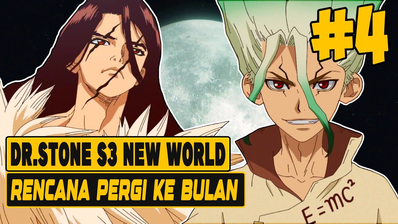 KEMBALINYA TSUKASA DAN RENCANA PERGI KE BULAN - Seluruh Cerita Dr.Stone ...