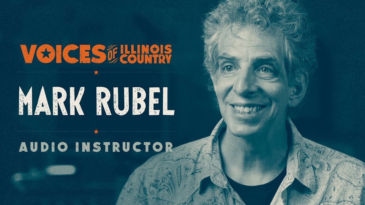 VOICES OF Illinois Country - Featuring Mark Rubel - YouTube