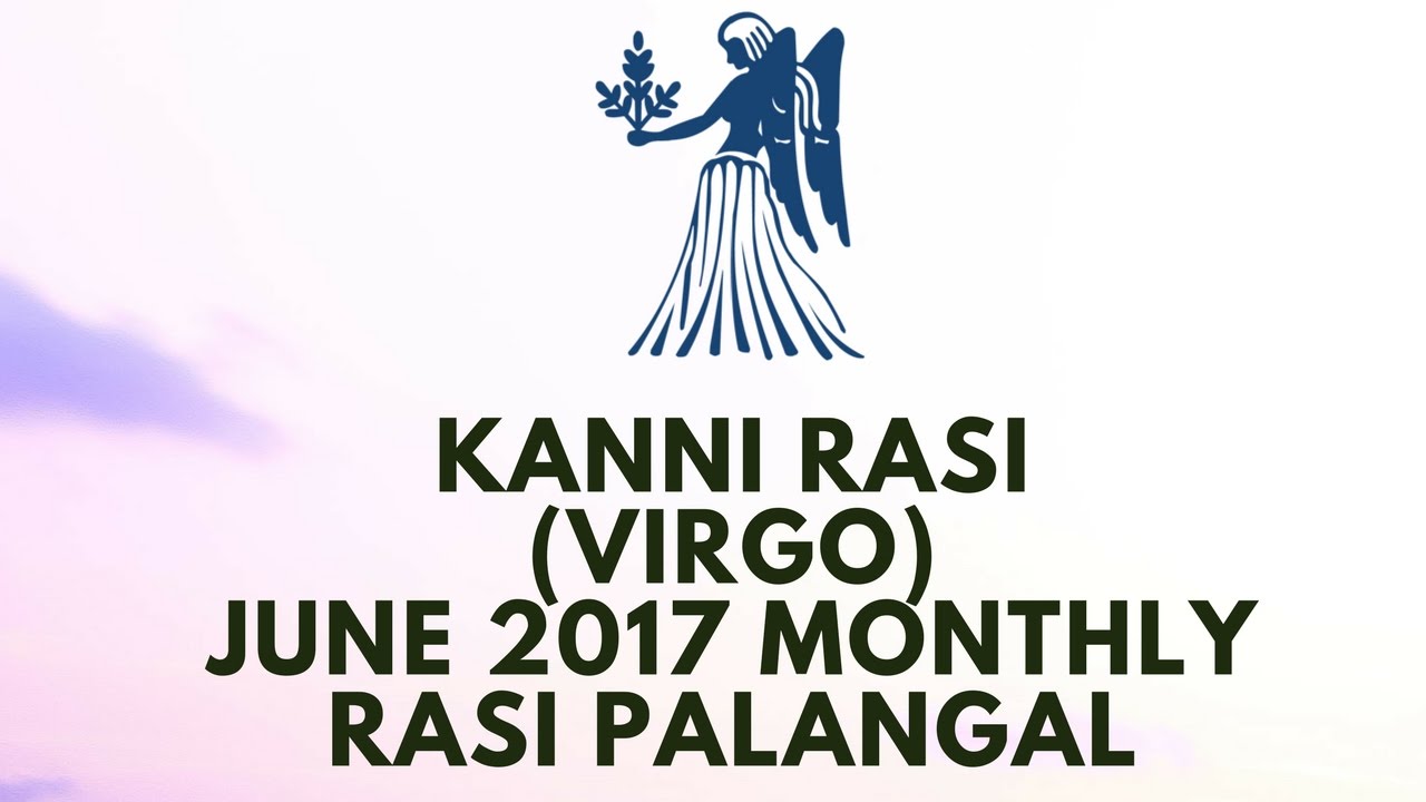 Kanni Rasi (Virgo) June Month Astrology Predictions 2017 – Rasi ...