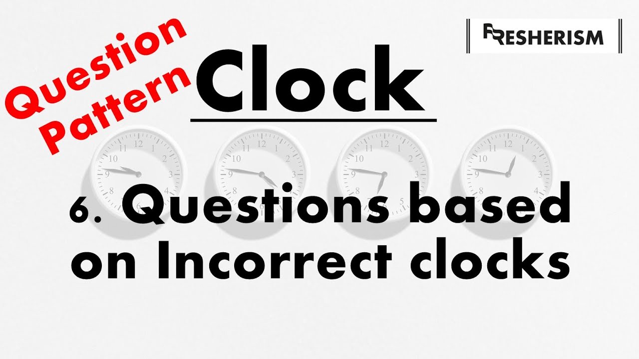 C6 || Questions based on Incorrect Clocks || Clock || Aptitude ...