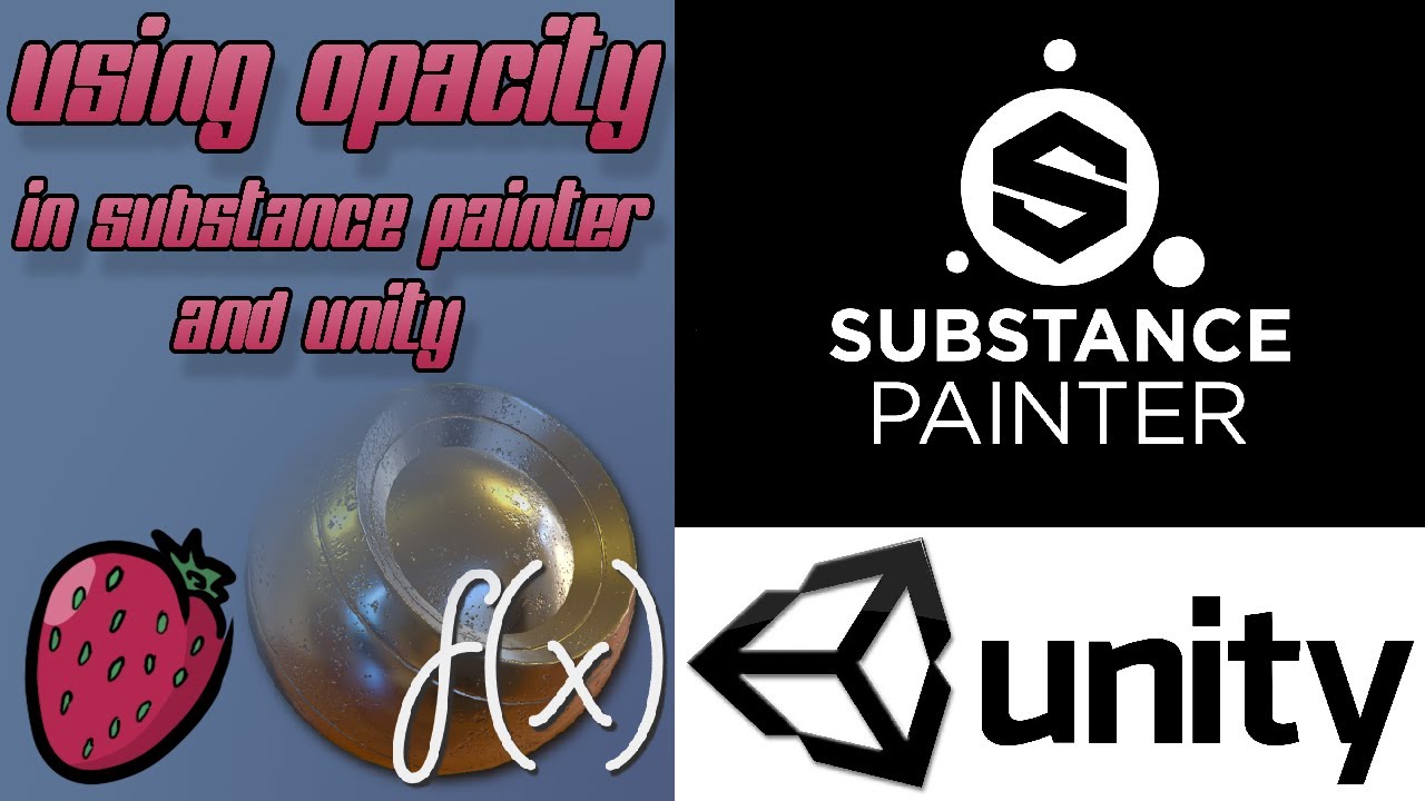 Using Opacity in Substance Painter and Unity - YouTube