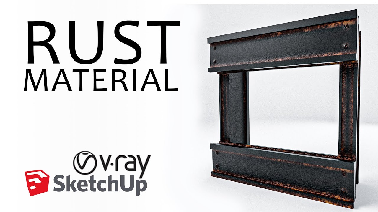 Vray RUST Material - Vray for Sketcup! - YouTube