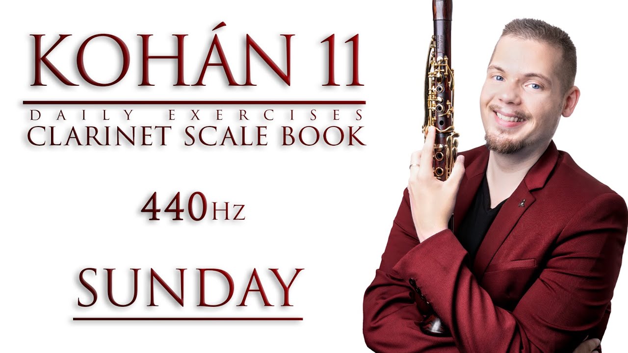 CLARINET SCALE BOOK [SUNDAY - 440] ・ KOHÁN 11 Daily Exercises Online ...