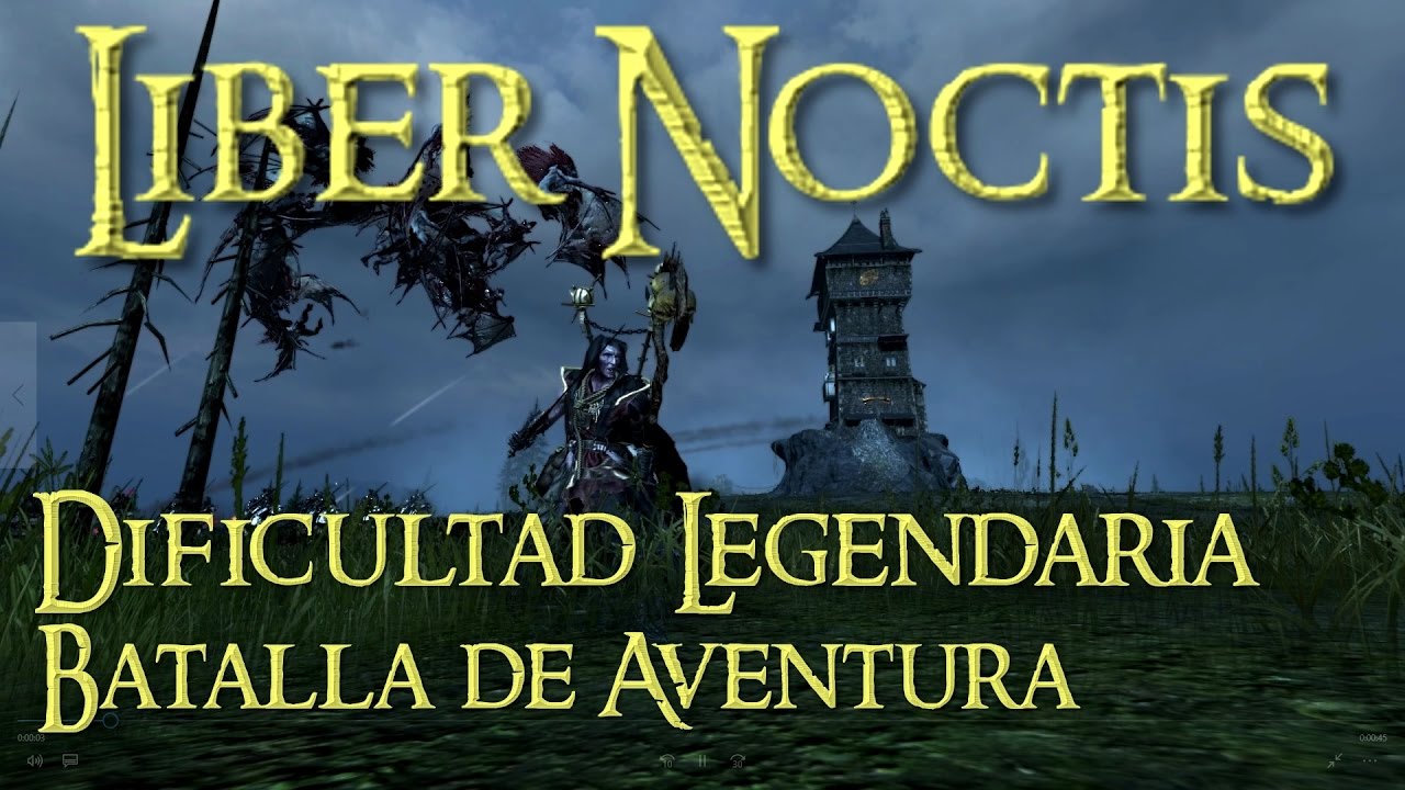 Batalla de Aventura. LIBER NOCTIS. Dificultad Legendaria Total War ...