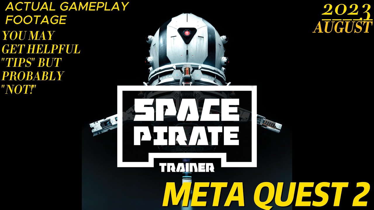 SPACE PIRATE TRAINER GAME PLAY ON META QUEST 2 (3) - YouTube