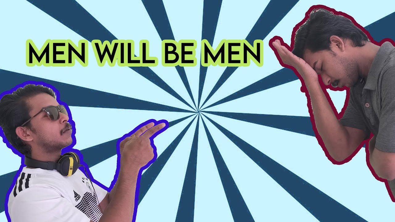 men will be men | ക്വാറന്റൈൻ ദുരന്തങ്ങൾ എപ്പിസോഡ് - 3 - YouTube