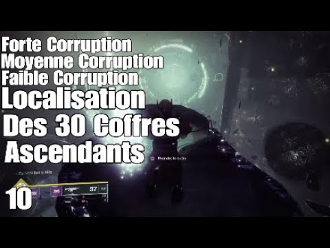 Destiny 2 - Localisation Des 30 Coffres Ascendants / Faible, Moyenne ...