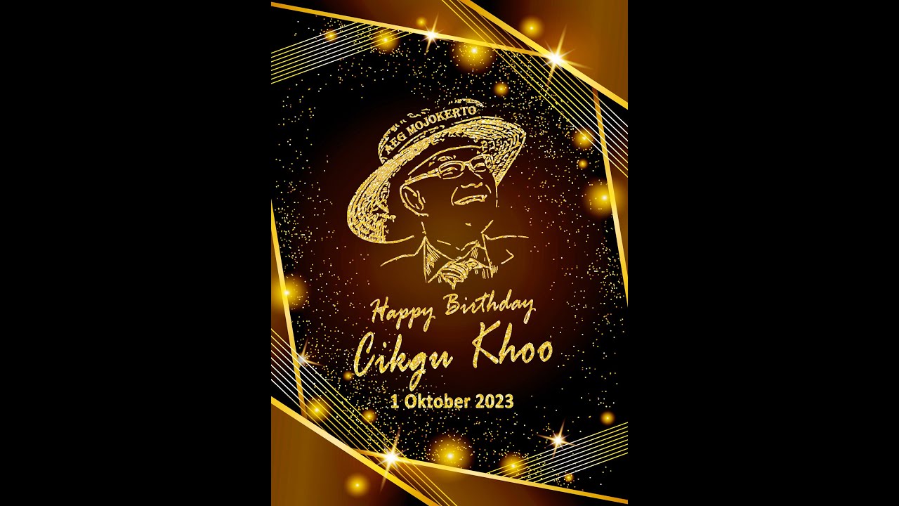 Happy Birthday Mr. Khoo Seng Chen - YouTube