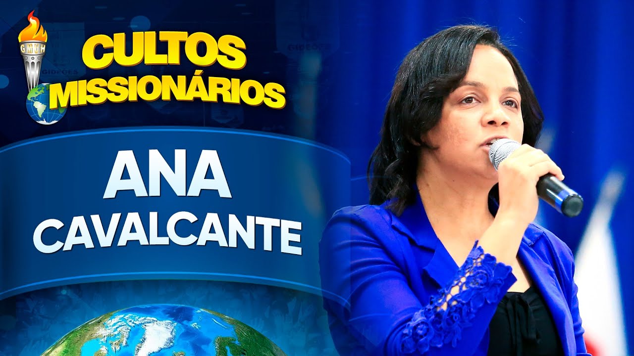 Ana Cavalcante - Semana de Cultos Missionários - YouTube
