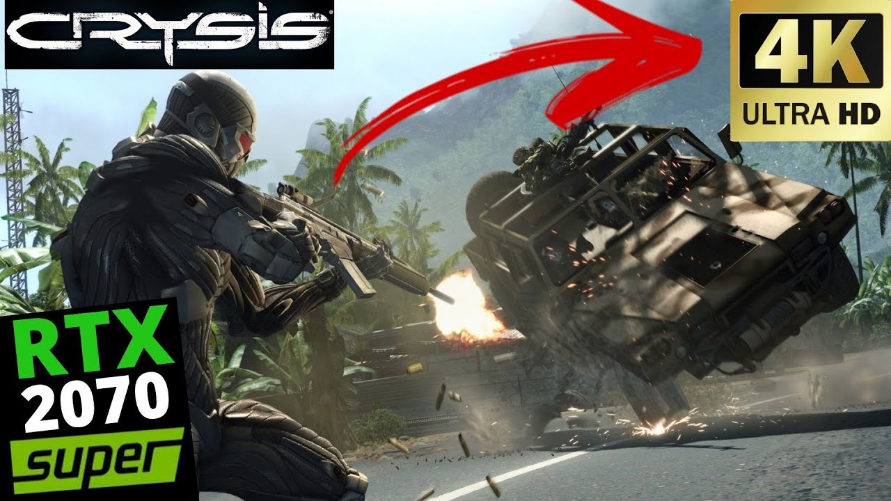 CRYSIS 1 (2007) 4K ULTRA GRAPHICS 60FPS IN 2020 (NO MODS) RTX 2070 ...