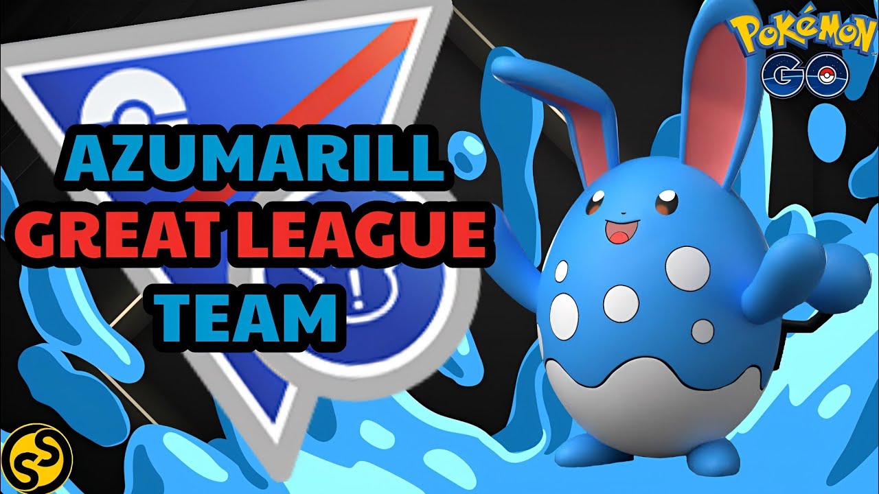 AZUMARILL GREAT LEAGUE BEST TEAM IN POKEMON GO BATTLE LEAGUE SEASON 18 ...