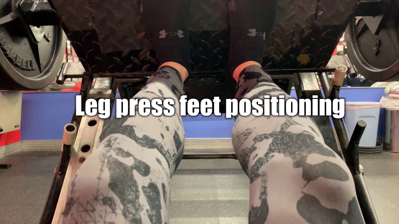 Leg press feet positioning - YouTube