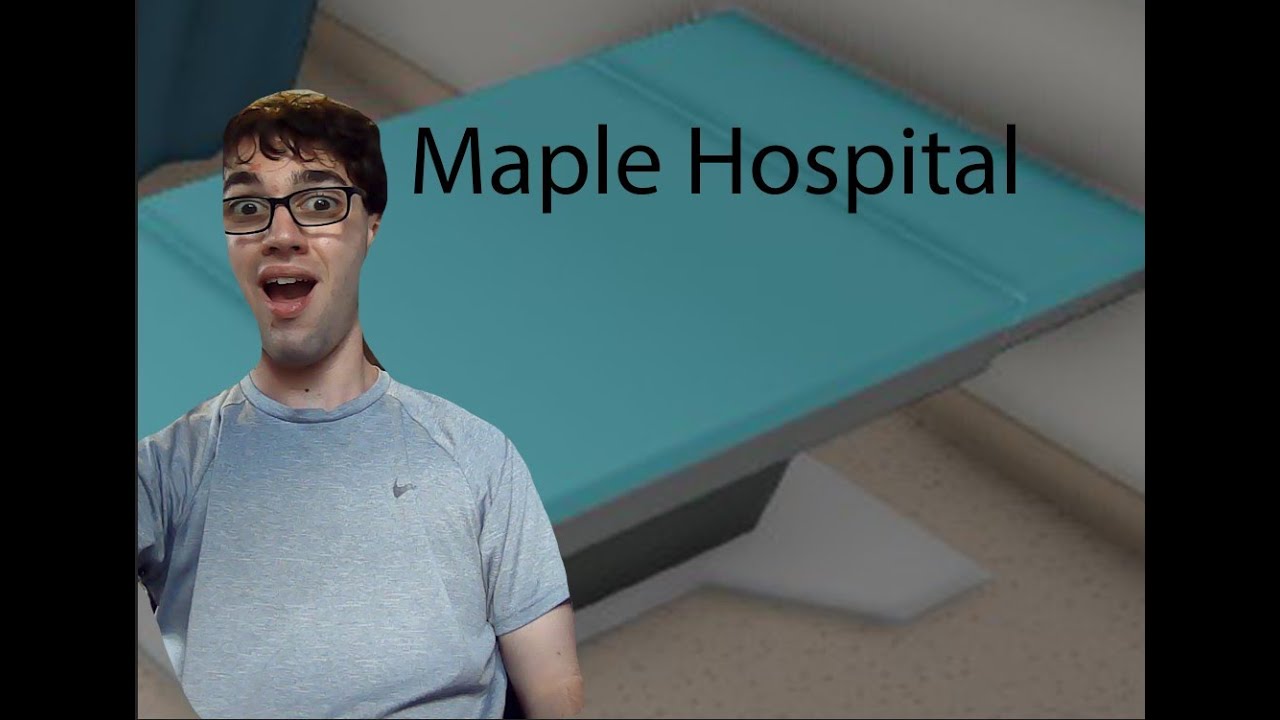 I went to Roblox Maple Hospital and THIS HAPPENED.. - YouTube