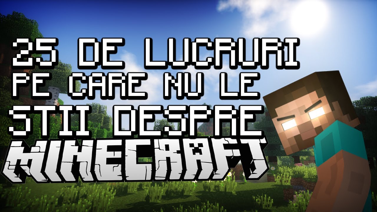 25 DE LUCRURI PE CARE NU LE ȘTII DESPRE MINECRAFT - YouTube