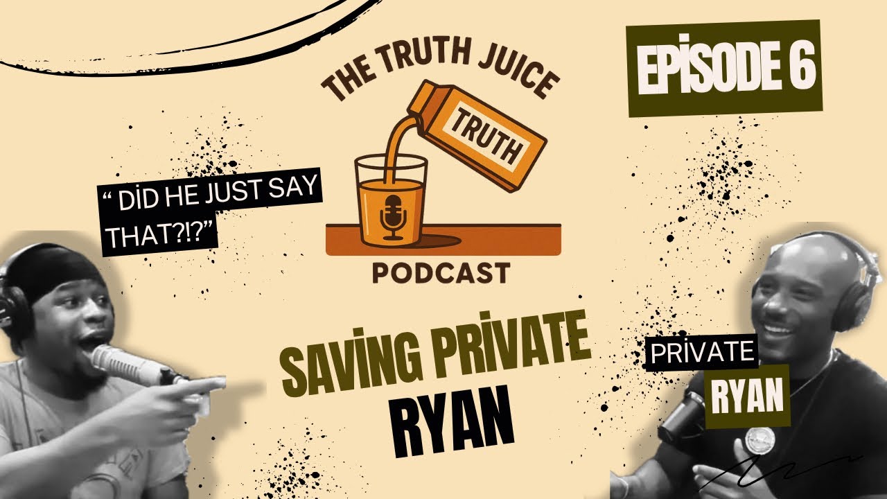 Saving Private Ryan Lol !| The Truth Juice Podcast | Season 2 | Episode ...
