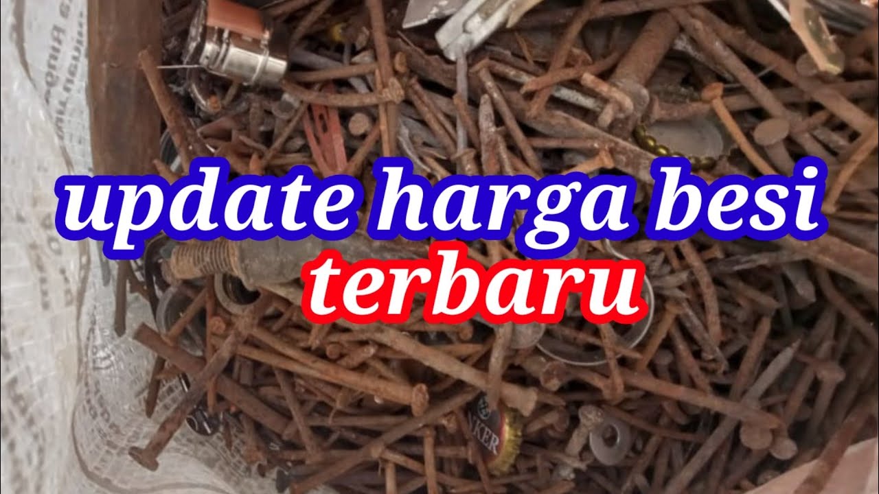 update harga terbaru besi bekas/rongsok | harga besi turun lagi ...