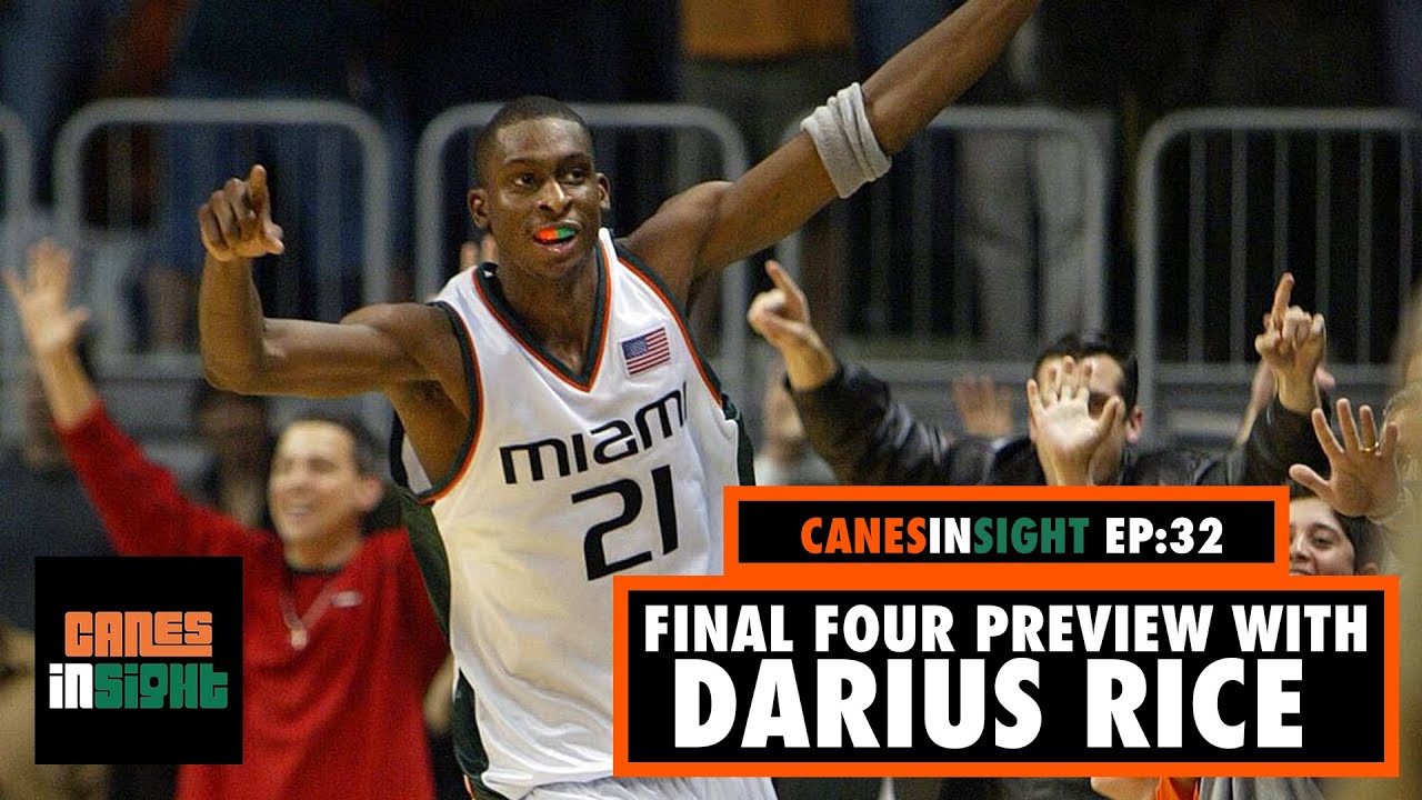 Canes Hoops Legend Darius Rice Talks Final Four, Career & More (EPISODE 32) | CanesInSight ...