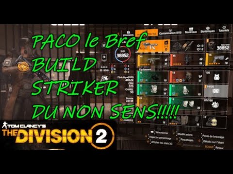 The Division 2 :Mon meilleur build striker pour le légendaire solo FR ...