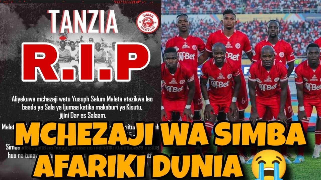 Mchezaji wa SIMBA Afariki Dunia😭, Vilio na Simanzi Vyatawala Msimbazi ...