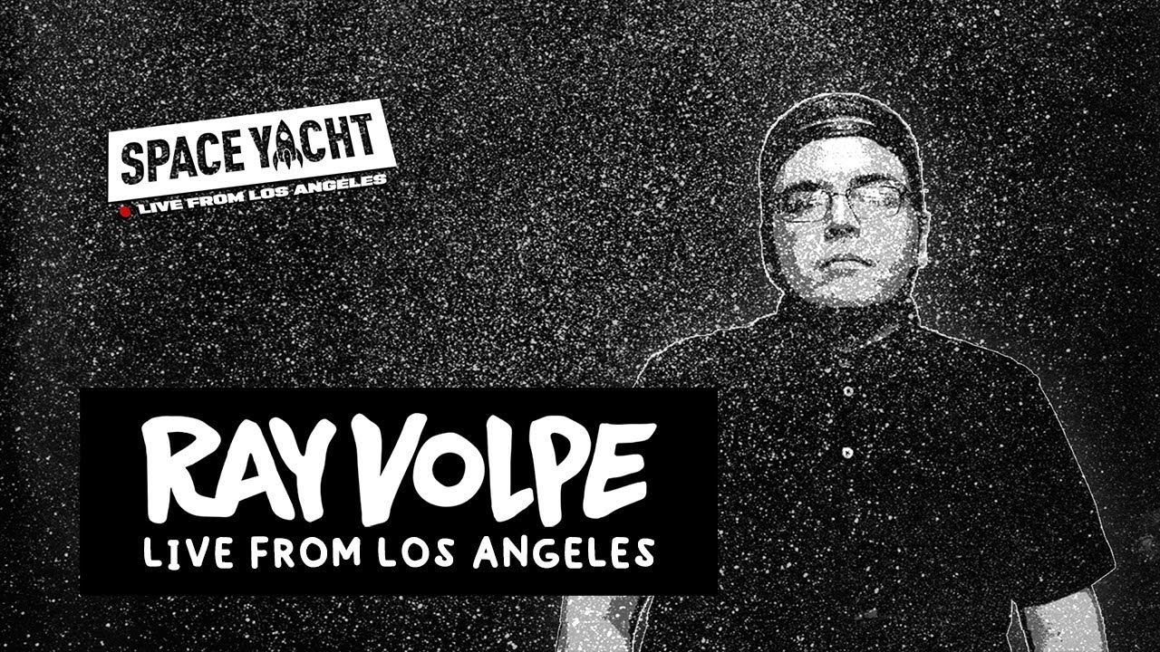 RAY VOLPE - LIVE FROM LOS ANGELES (SPACE YACHT QUARANTINE SET) - YouTube