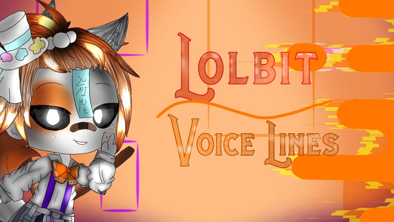 | Lolbit Voice Lines (GachaClub) - YouTube