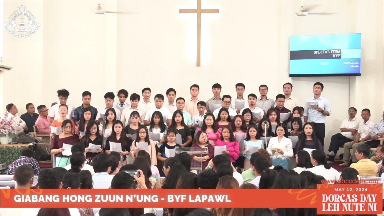 Giabang Hong Zuun N’ung - BYF Lapawl | Dorcas Day leh Nute Ni | 12 May ...