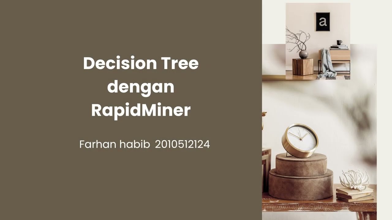 Tutorial Pembuatan Model Algoritma Decision Tree Dengan RapidMiner - YouTube