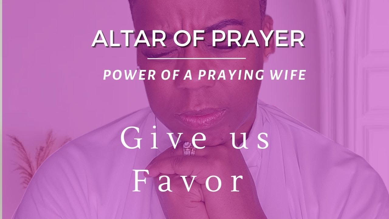 Powerful Prayer: Lord give us FAVOR! - YouTube
