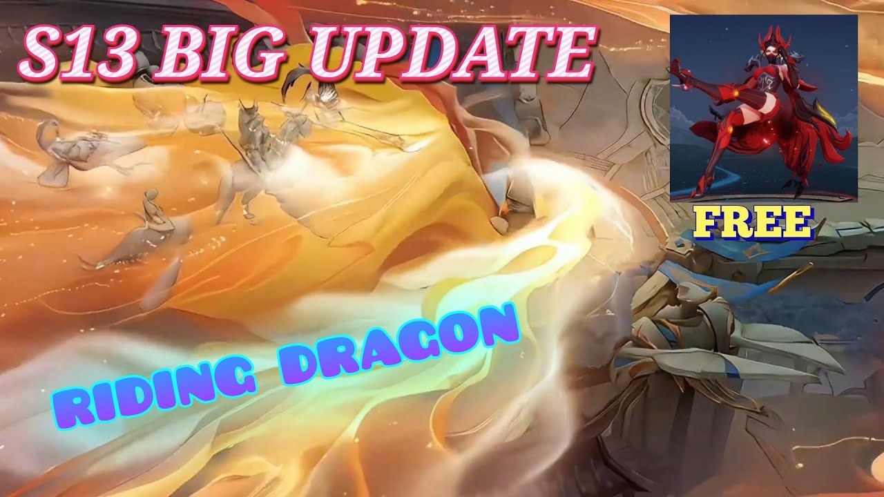 DRAGON RIDING, FREE MI YUE SKIN IN S13 BIG UPDATE | HONOR OF KINGS ...