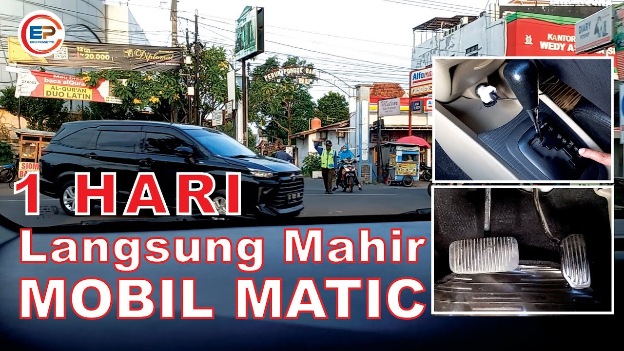 Mengemudi Mobil Mobil Matic Di Jalan Raya | Mobil Matic Itu Mudah - YouTube